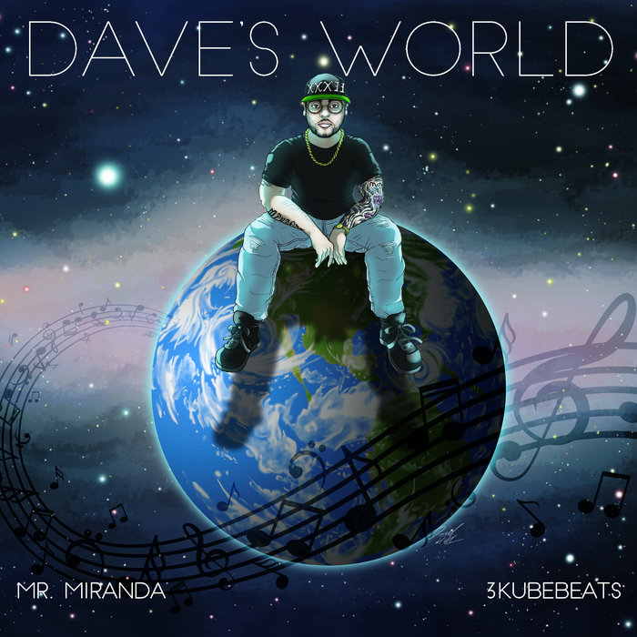 Dave's World | Mr. Miranda & 3kubebeats | Mr. Miranda