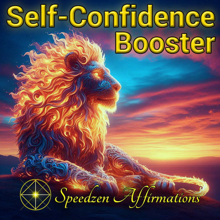 Self-Confidence Booster Affirmations | Speedzen Subliminals