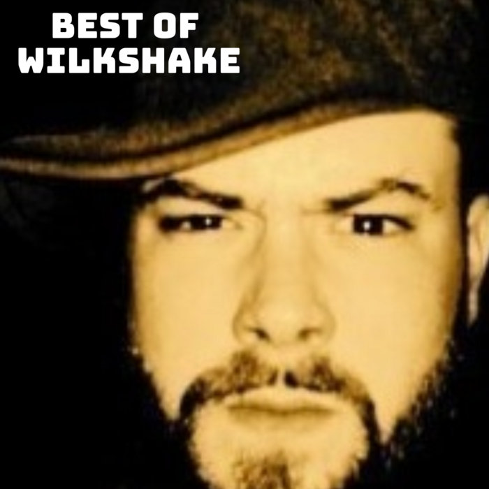 Best Of WilkSHAKE | WilkSHAKE