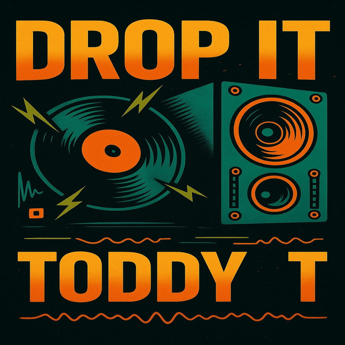 Drop It | Toddy T