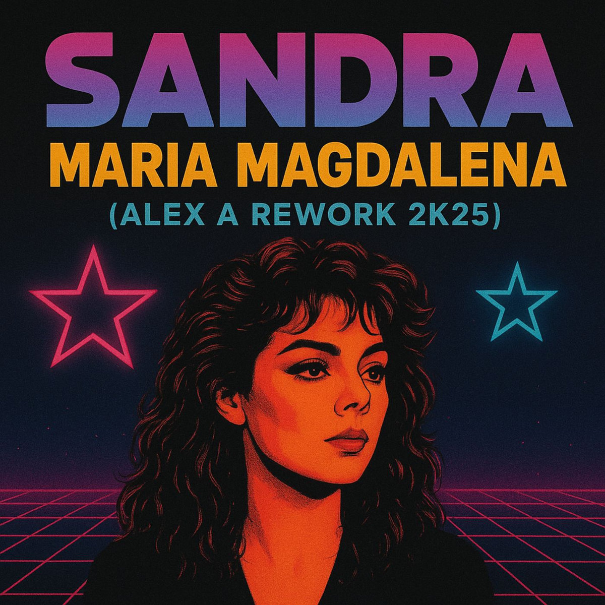 Sandra - Maria Magdalena (Alex A Rework 2k25) | Sandra | Alex A