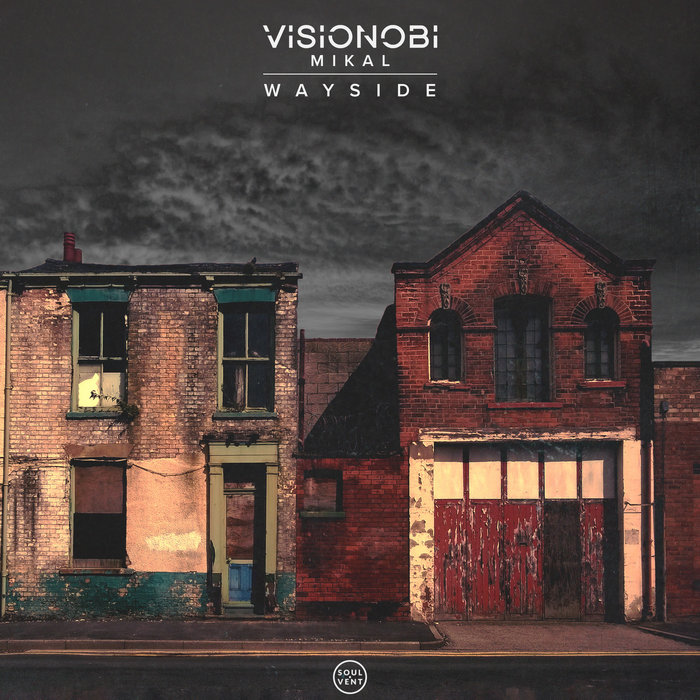 Wayside | Visionobi featuring Mikal | Soulvent Records