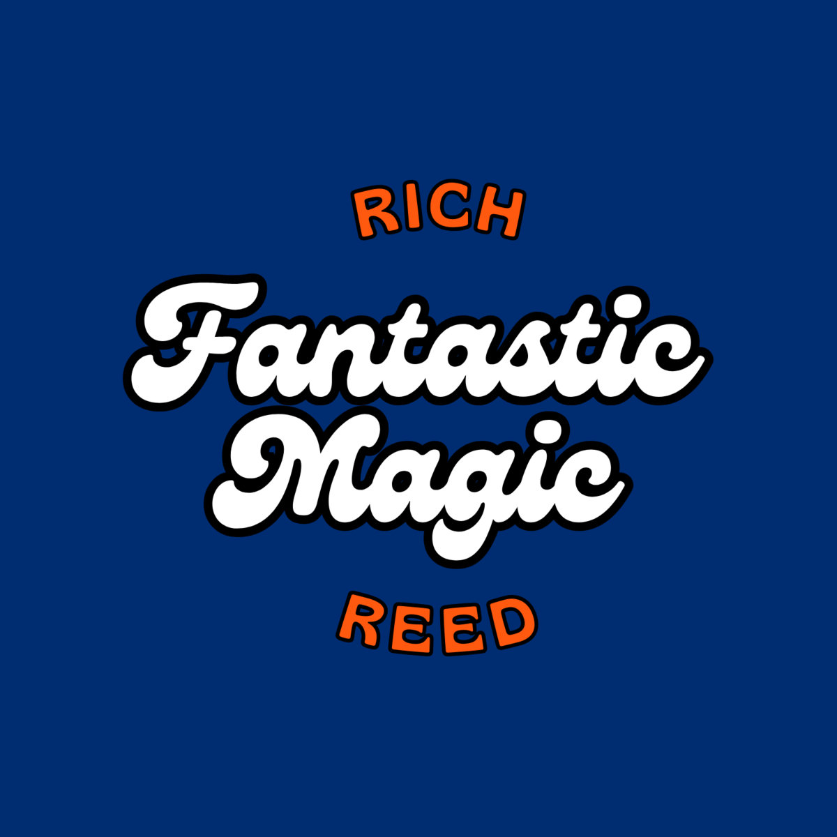 Fantastic Magic | RICH REED | LISTEN TO RICH REED