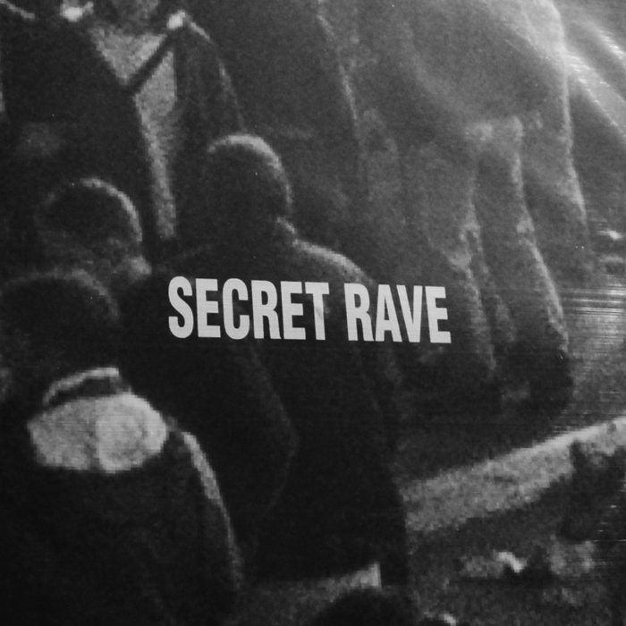 SECRET RAVE 01 | Secret Rave | art-aud