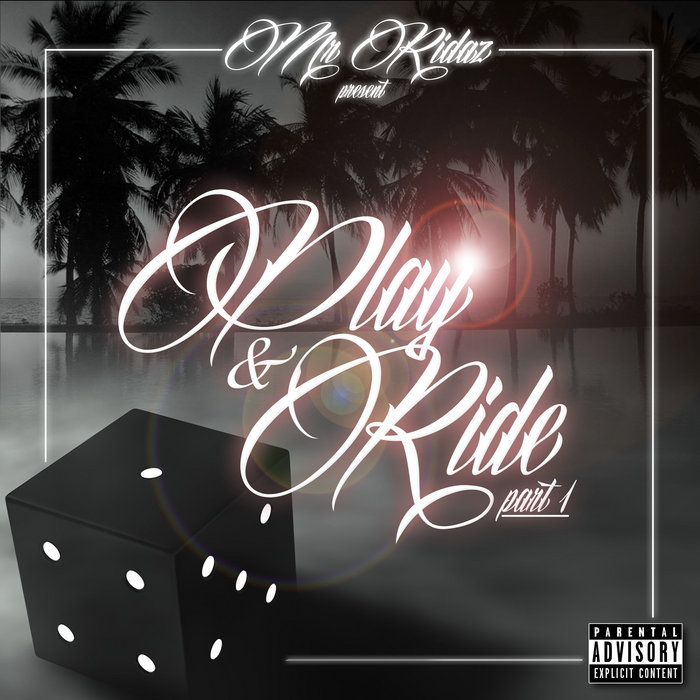 PLAY AND RIDE part 1 | Mr Ridaz; Mr Playaz; MC-C; Sick Le Salo (Play ...