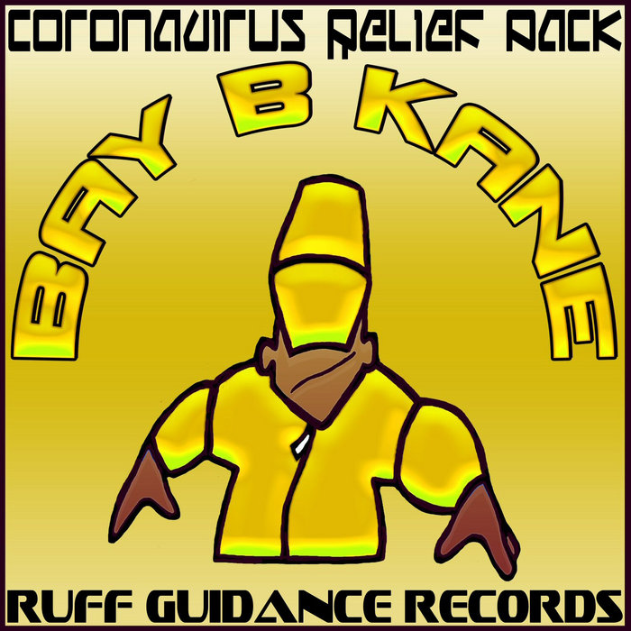 Bay B Kane - Coronavirus Relief Pack | Bay B Kane