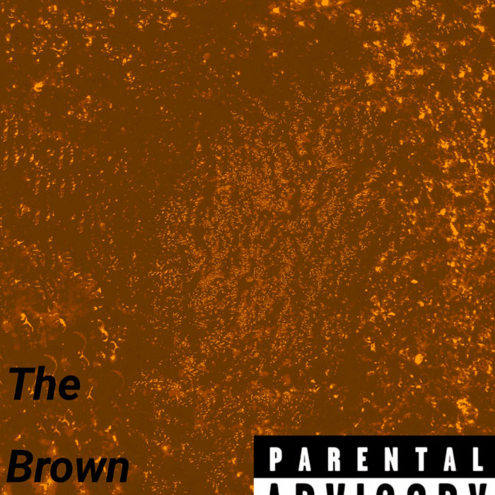 The Brown Note (Brown Note Edition) | Brown O)))