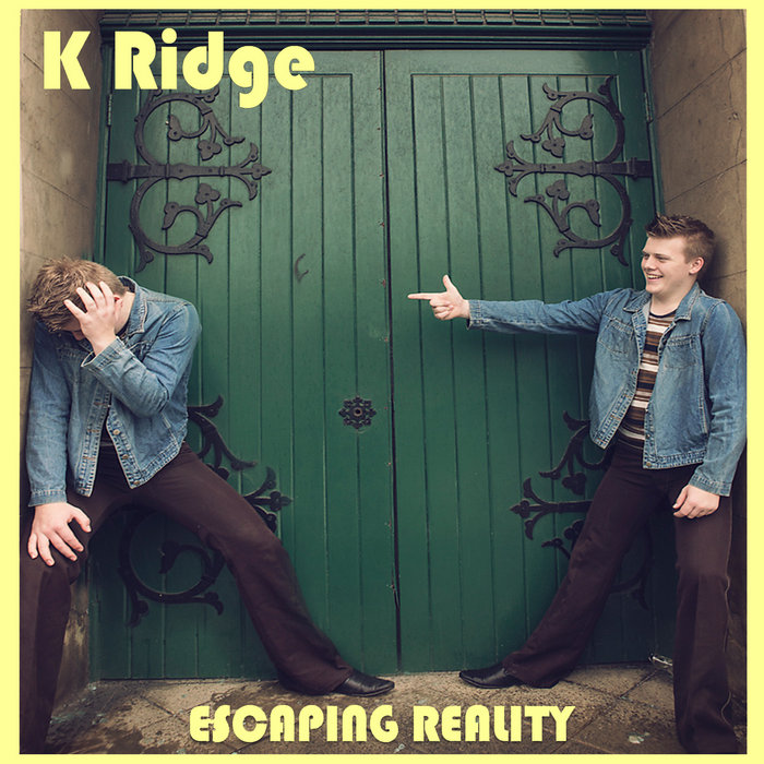 Escaping Reality - CD Edition | K Ridge