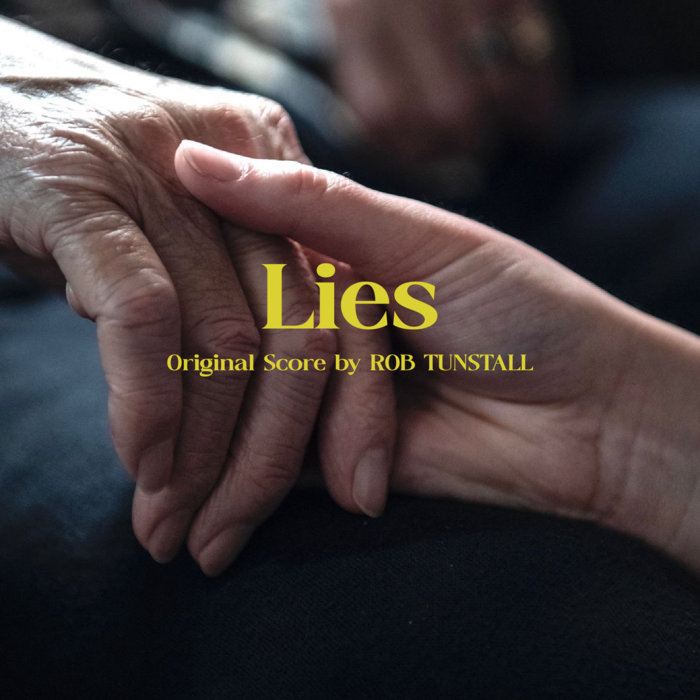 Lies (Original Motion Picture Soundtrack) | Rob Tunstall