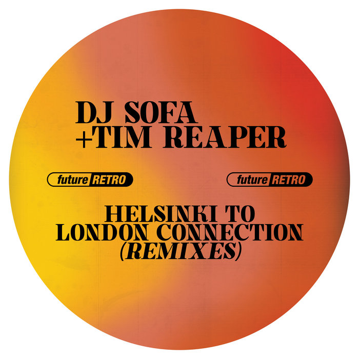 FR036 | DJ Sofa & Tim Reaper | Future Retro London