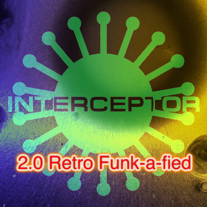 Retro Funk-a-fied | Interceptor
