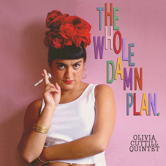 The Whole Damn Plan | Olivia Cuttill