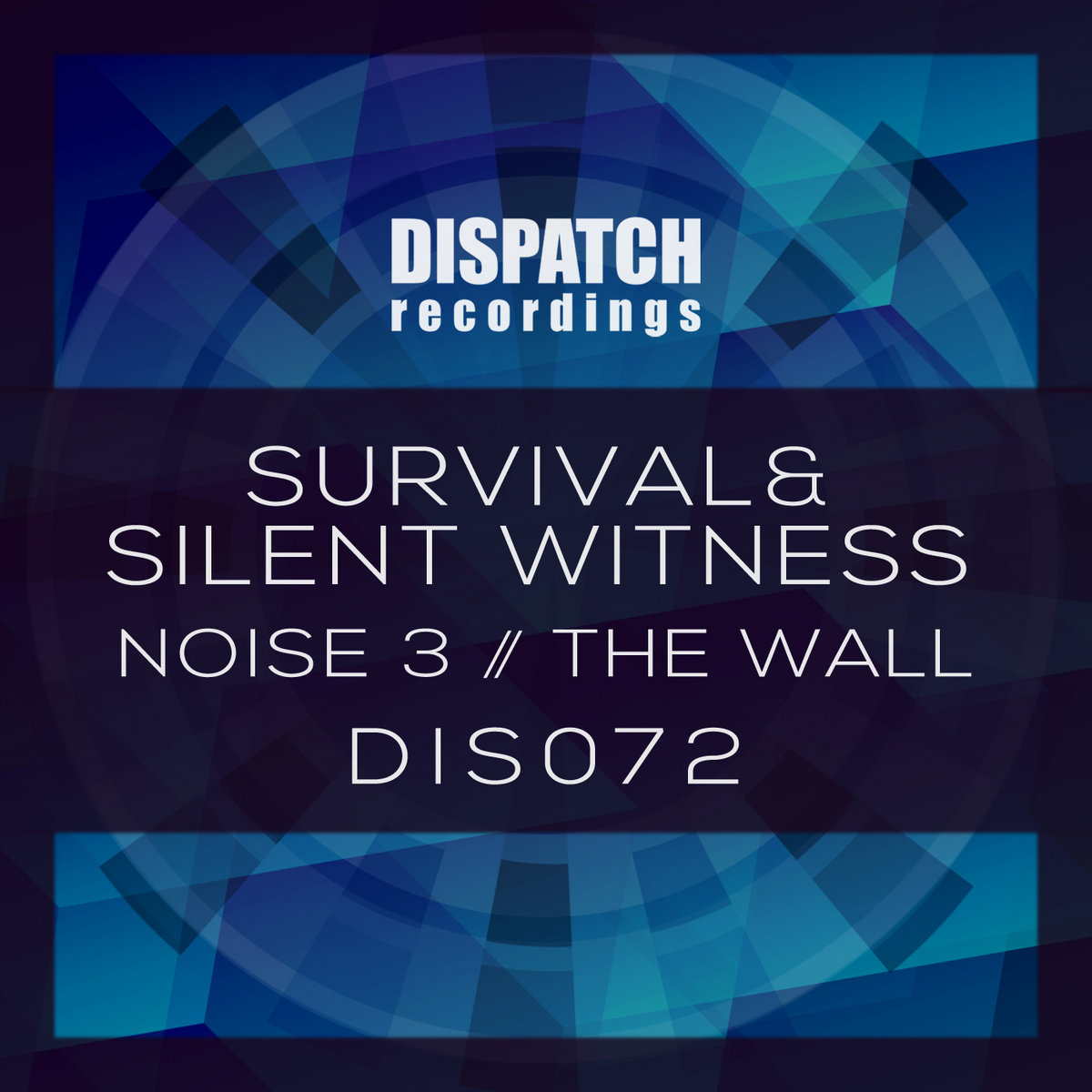 Dispatch Recordings 072 | Survival & Silent Witness | Dispatch Recordings