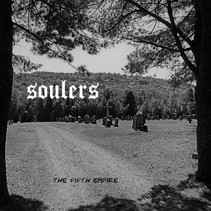 The Fifth Empire | Soulers