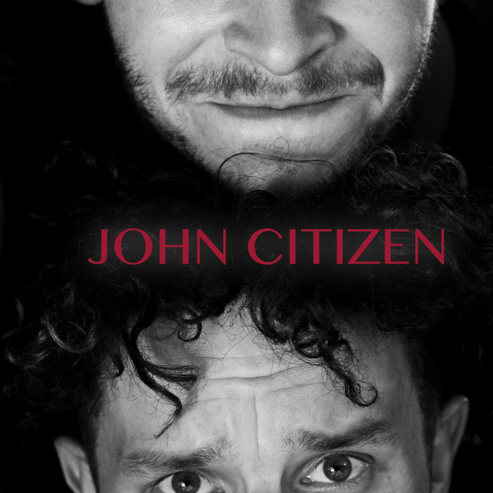 My Friends And I | John Citizen