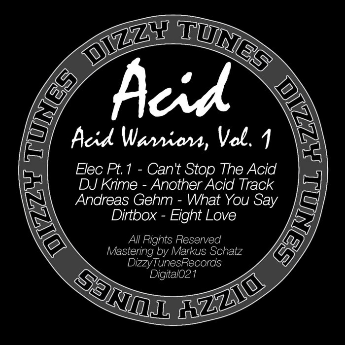 Acid Warriors, Vol. 1 | Various Artists | Dizzy Tunes