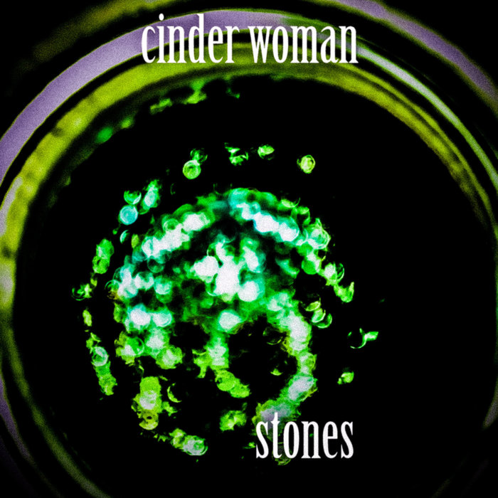 STONES | Cinder Woman