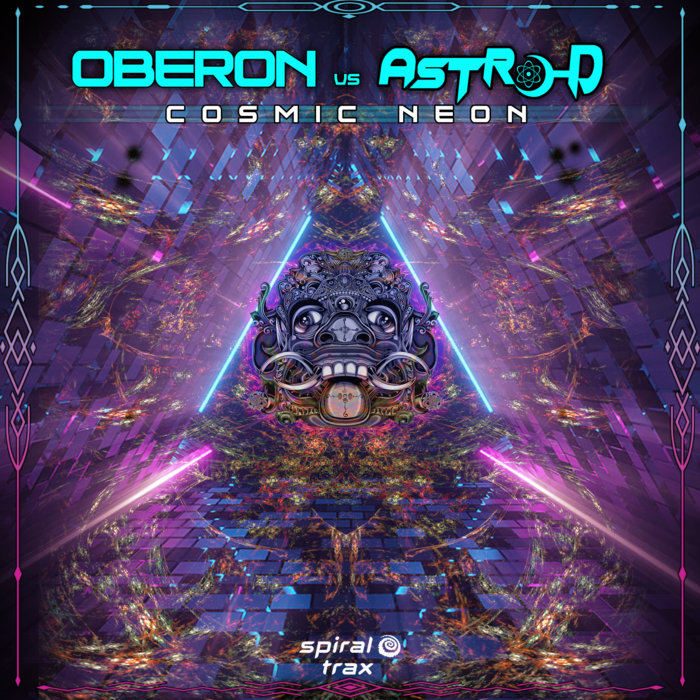 Cosmic Neon | Astro-D, Oberon (Spiral Trax) | Spiral Trax