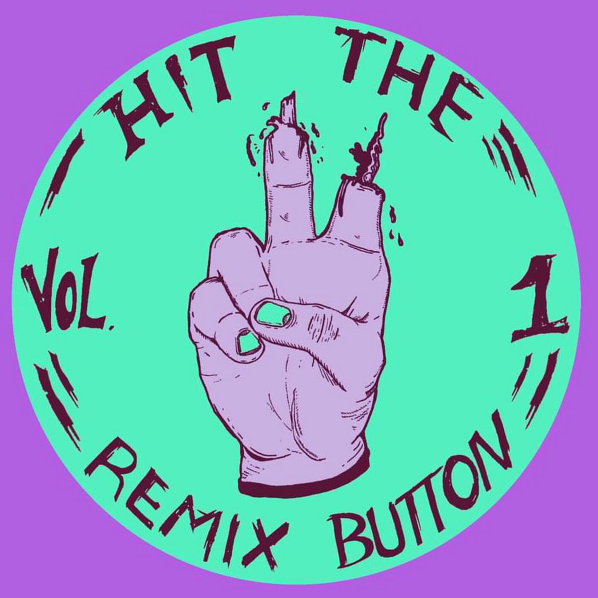 Hit The Remix Button Vol.1 | DUMB POSH HIPPIES