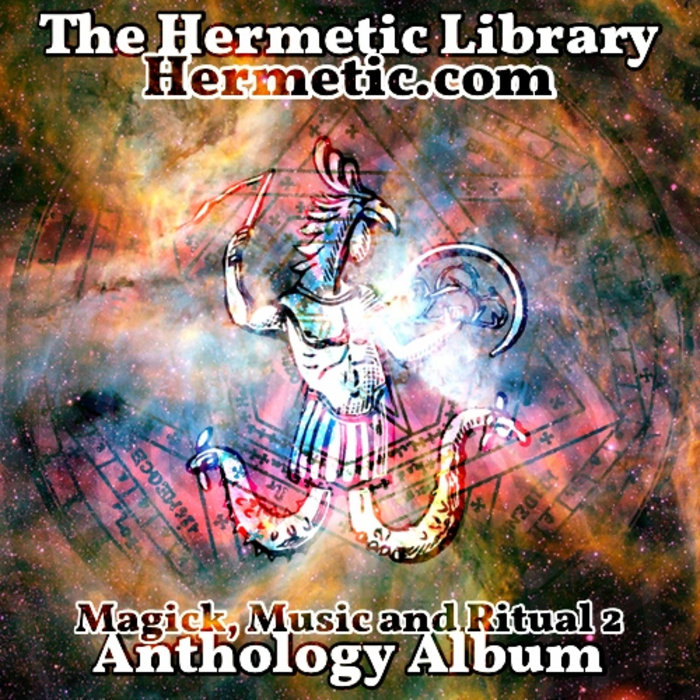 The Hermetic Library Anthology Album - Magick, Music and Ritual 2 | The ...