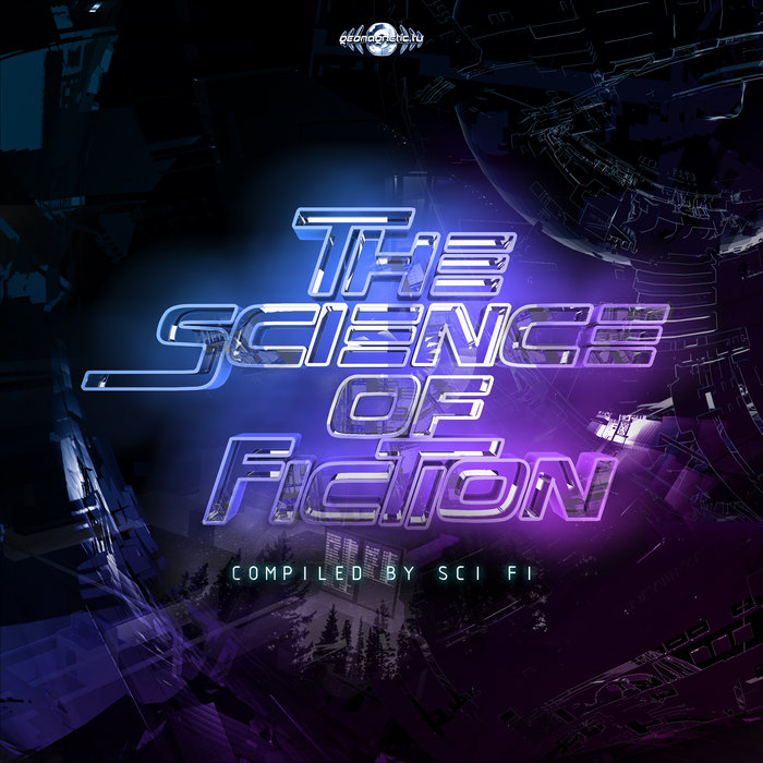 The Science Of Fiction by Sci Fi | Sci Fi | Geomagnetic
