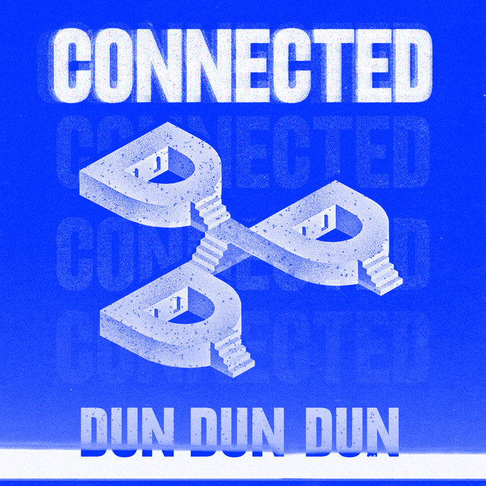 Connected EP | Dundundun