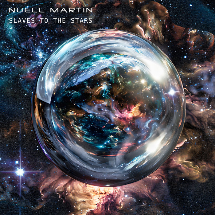 Slaves to the Stars | Nuell Martin