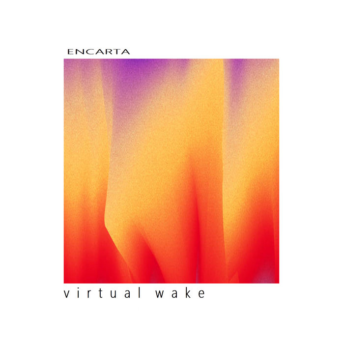 Virtual Wake | Encarta