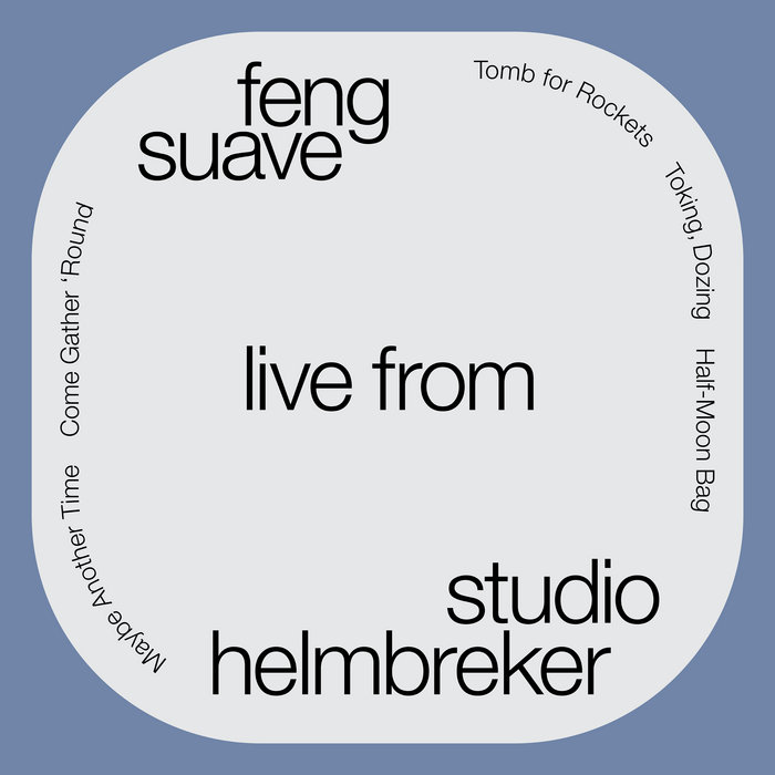 Feng Suave - Live from Studio Helmbreker | Feng Suave