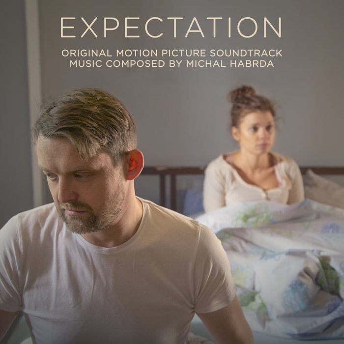 Expectation (Original Motion Picture Soundtrack) | Michal Habrda