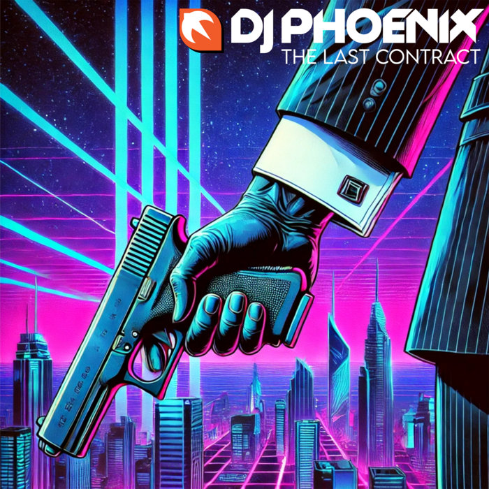 The Last Contract | DJ Phoenix