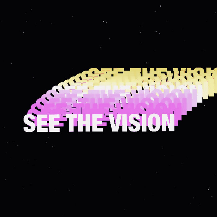 SEE THE VISION | tayJamin