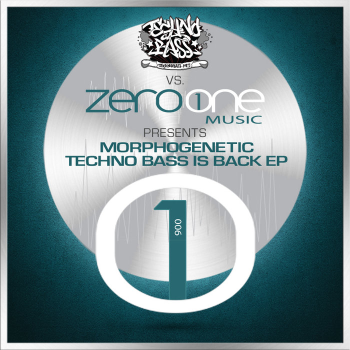 Techno Bass Is Back | Morphogenetic | Zero One Music