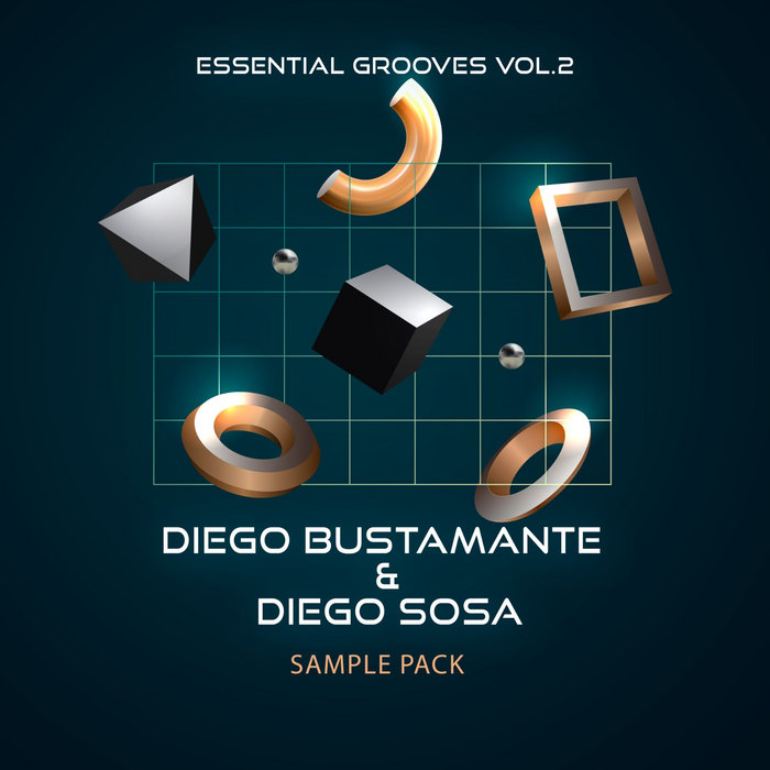 Diego Bustamante & Diego Sosa - Essential Grooves Vol.2 | Diego Bustamante