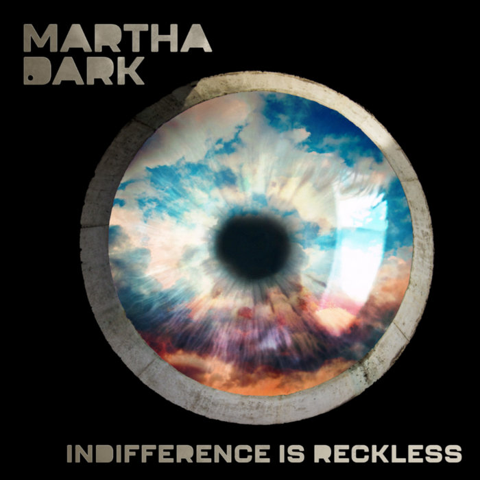 Indifference Is Reckless (Feat. Max Riley Gould) | Martha Dark