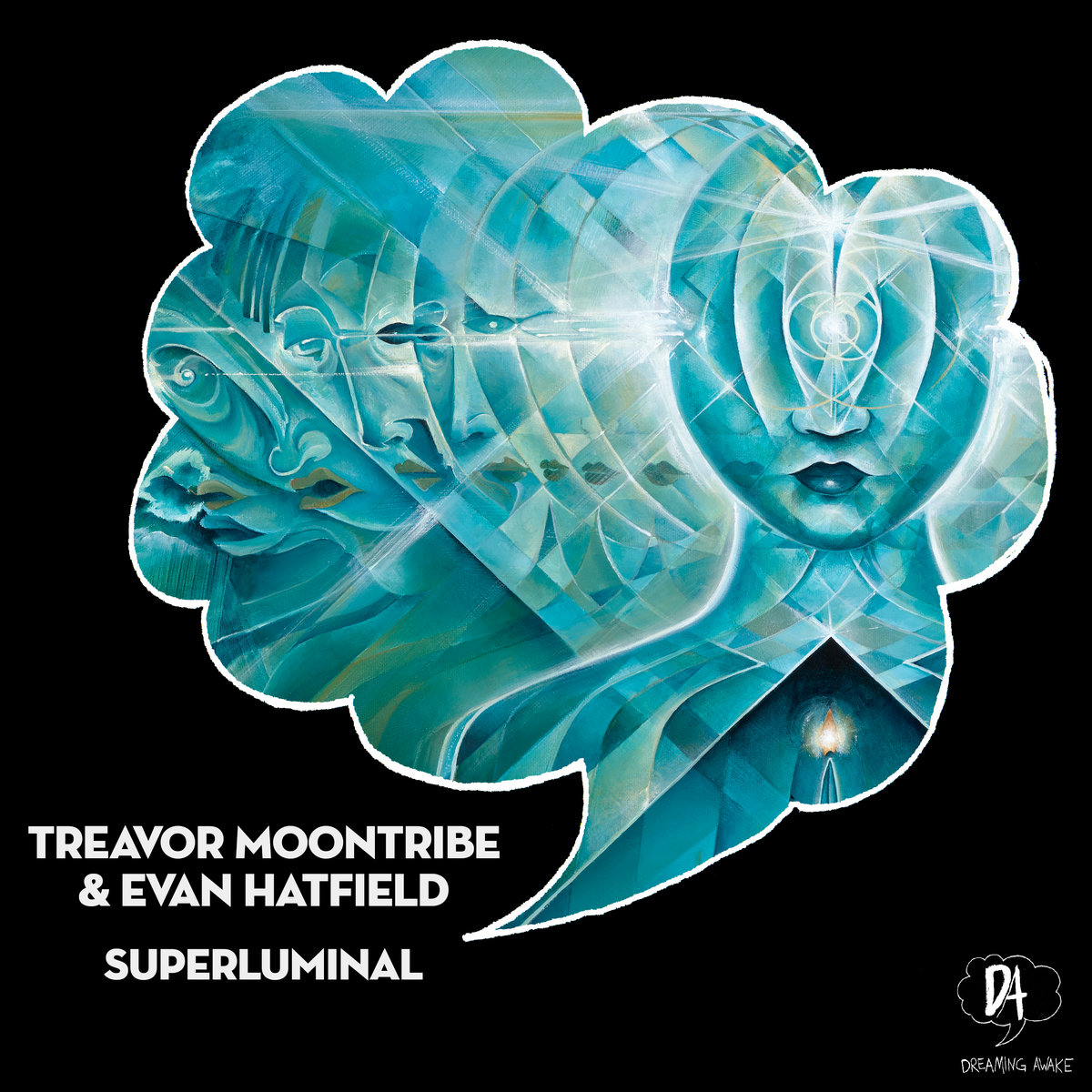 Superluminal | Treavor Moontribe, Evan Hatfield | Dreaming Awake Records