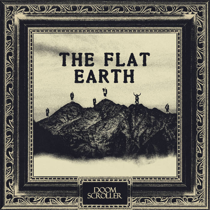 The Flat Earth | Doom Scroller | New Teeth Records