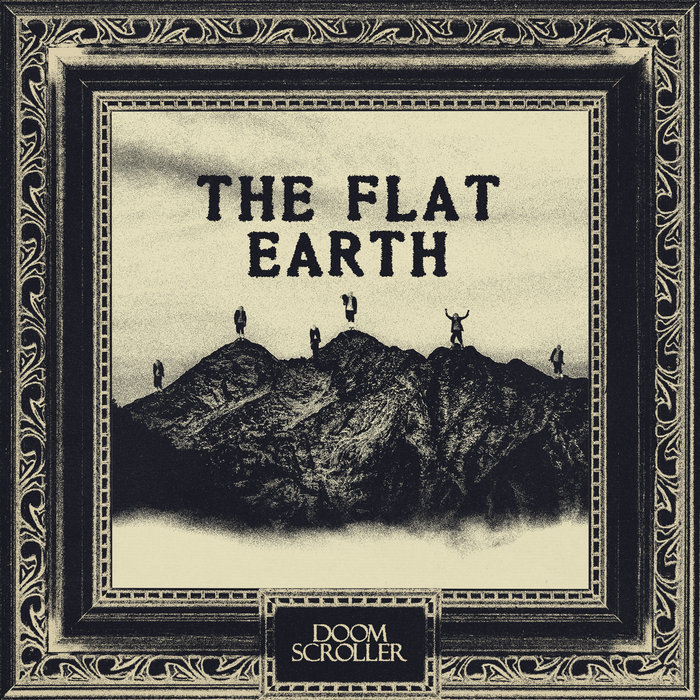 The Flat Earth | Doom Scroller | New Teeth Records