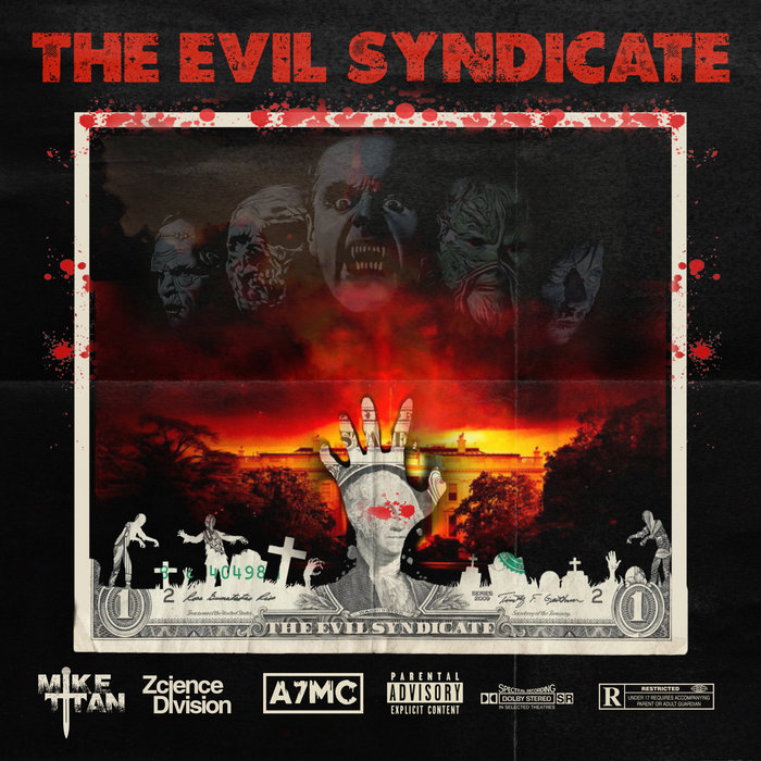 The Evil Syndicate | Mike Titan x A7MC x Zcience Division | Mike Titan