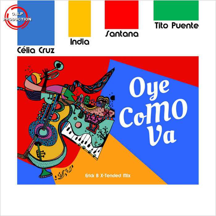Celia Cruz, India, Santana & Tito Puente - Oye Como Va (Erick B X ...