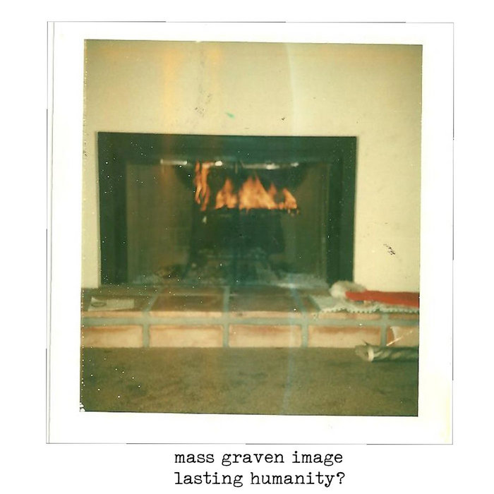 Lasting Humanity? | Mass Graven Image