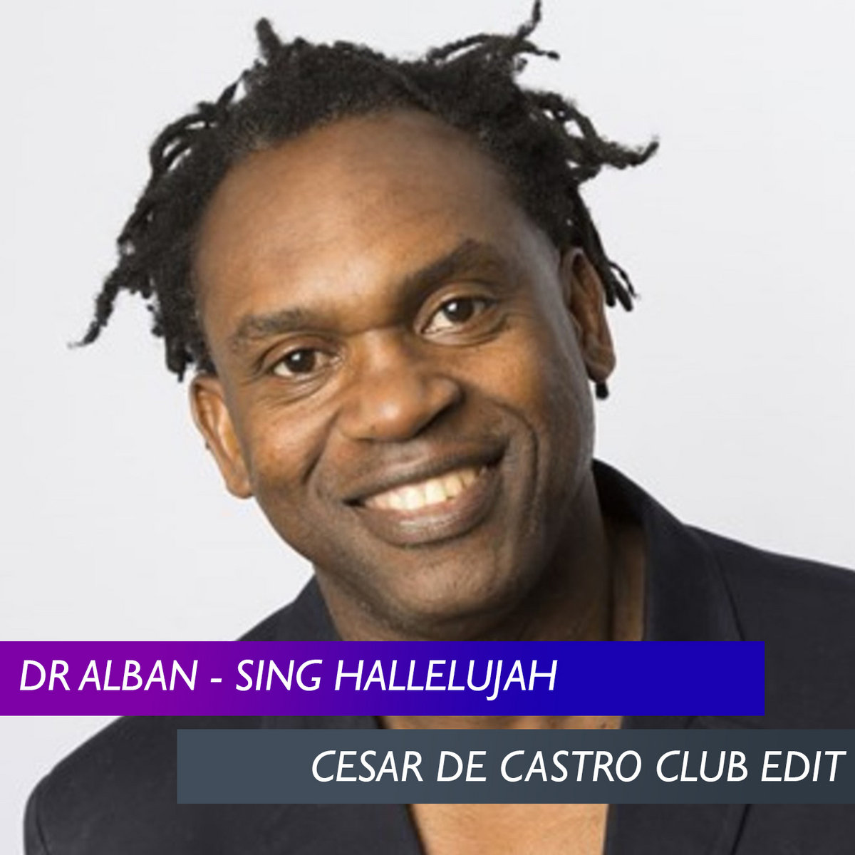 Dr Alban - Sing Hallelujah (Cesar de Castro Club Edit) | Dj Cesar de Castro