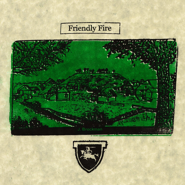 Friendly Fire | Jack Brockman | Grouse Editions