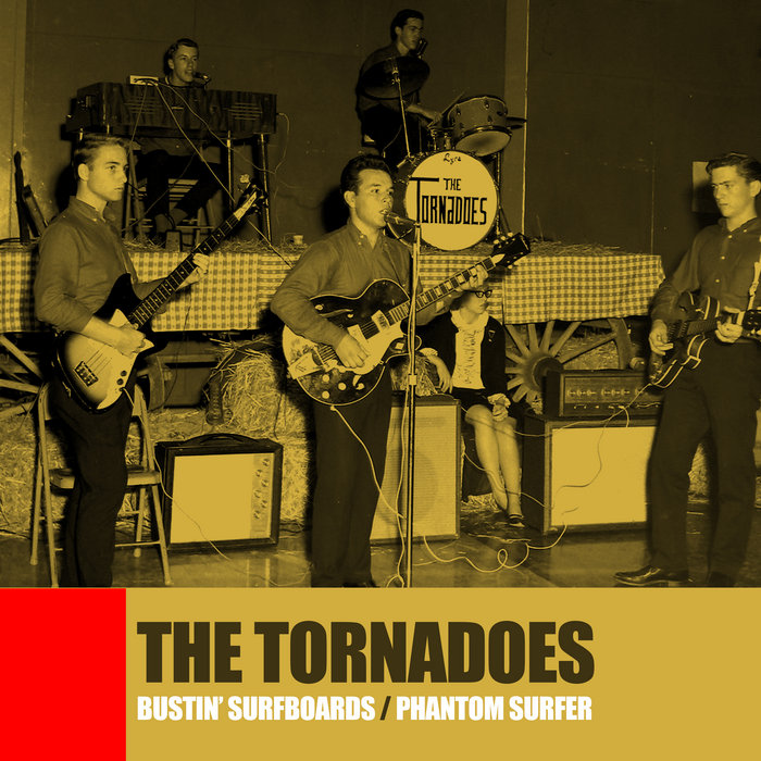 Bustin' Surfboards / Phantom Surfer | The Tornadoes