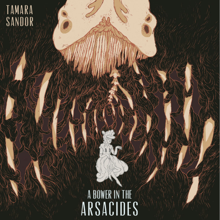 A Bower in the Arsacides | Tamara Sandor