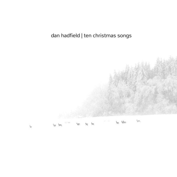 Ten Christmas Songs | Dan Hadfield