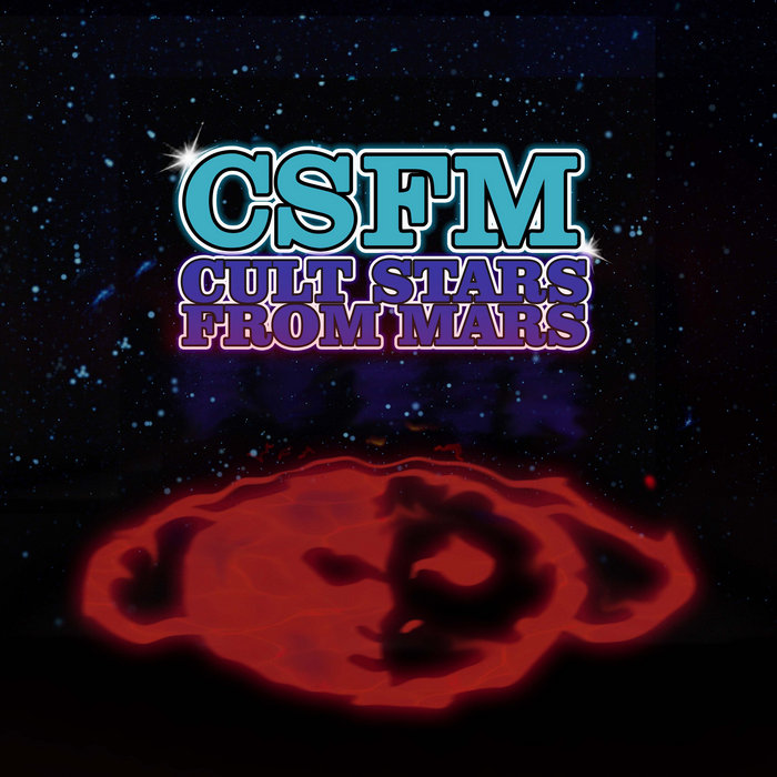 CULT STARS FROM MARS | CULT STARS FROM MARS | cult stars from mars