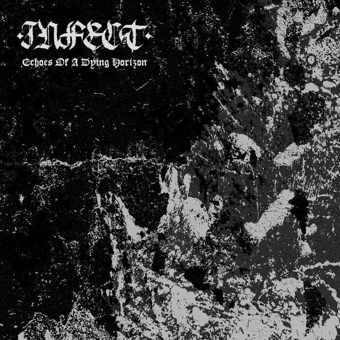 Echoes Of A Dying Horizon (Single) | Infect | Tarung Records & Distribution