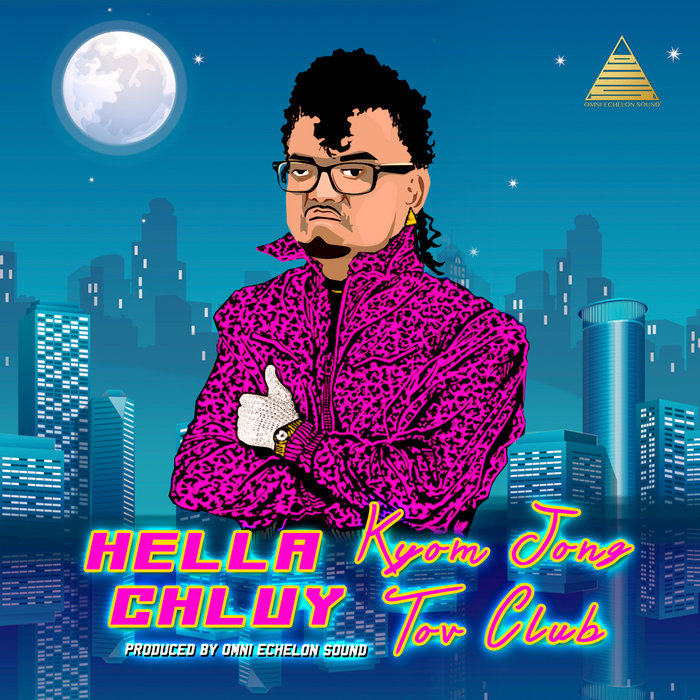 Kyom Jong Tov Club | hella chluy produced by Omni Echelon Sound | Hella ...