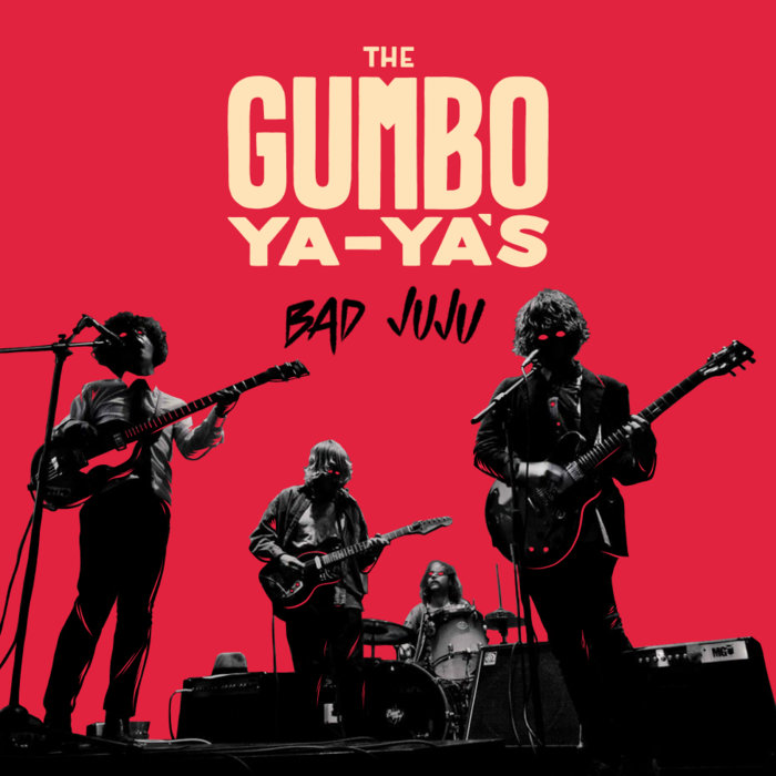 Bad Juju | The Gumbo Ya-Ya's